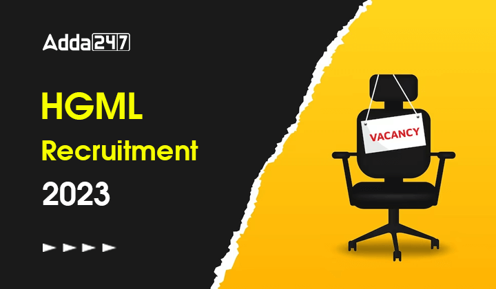 HGML Recruitment 2023 Notification Out For Management Trainee Posts ...