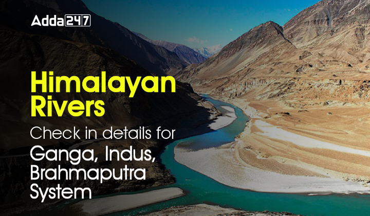 List of Himalayan Rivers PDF Download