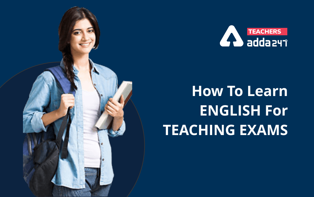 How to Learn English For Teaching Exams