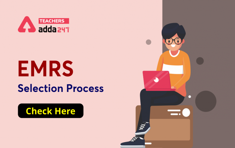EMRS Selection Process 2021: Check Exam Schedule, Exam Pattern