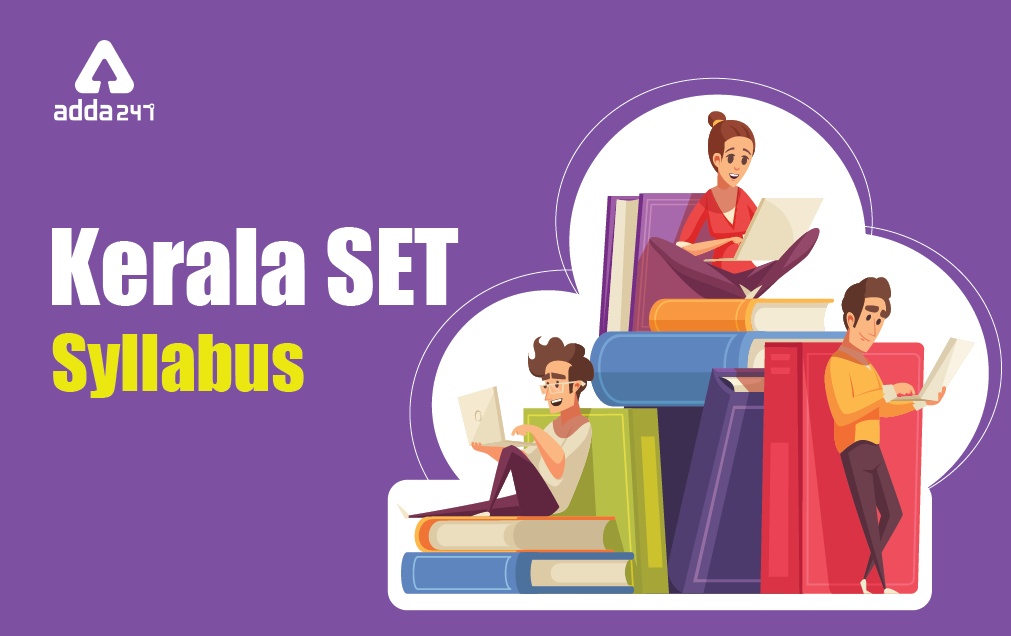 Kerala SET Syllabus 2022 & New Exam Pattern PDF