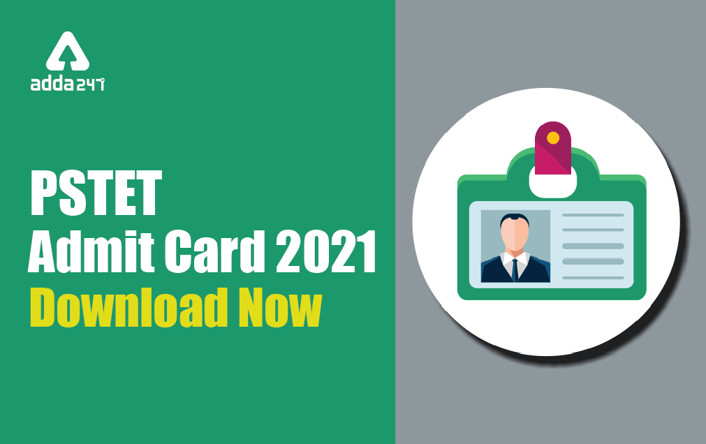 PSTET Admit Card 2021 Download Link at pstet.pseb.ac.in Punjab TET Hall ...