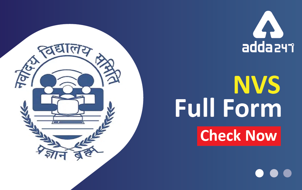 NVS Full Form: Full Meaning of NVS in Hindi & English