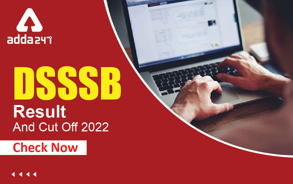 DSSSB PGT PGT Result 2022 Out: Check Result @dsssbonline.nic.in