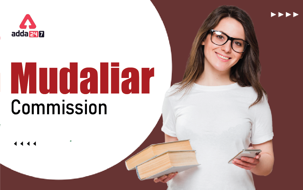 Educational Commission of India - Mudaliar Commission (1952-53)