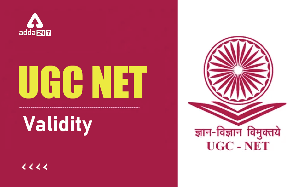 What is UGC NET Certificate Validity?