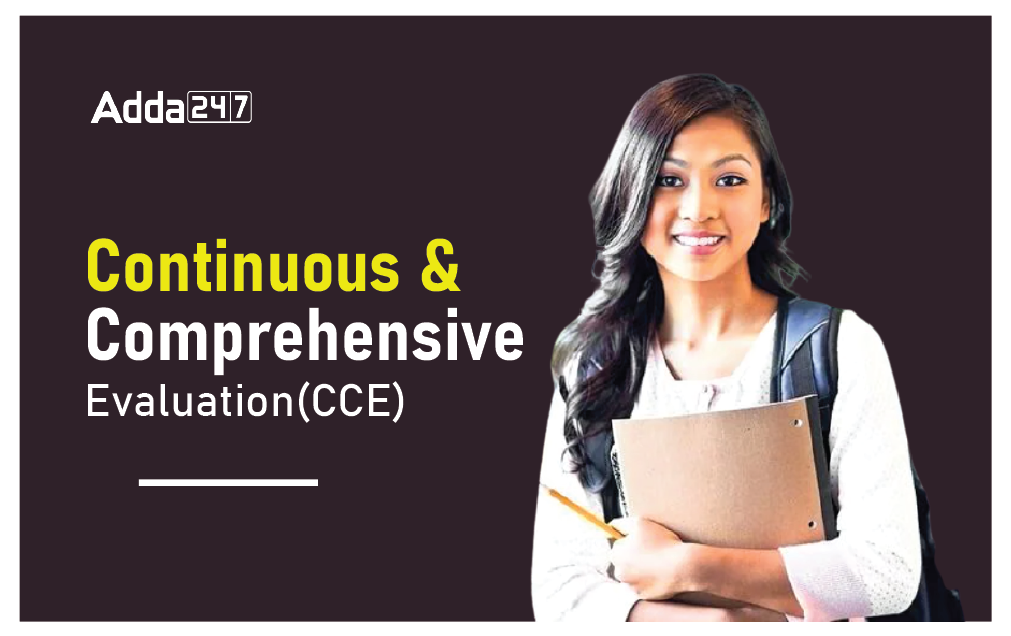 Continuous and Comprehensive Evaluation(CCE) :Definition, Types ...