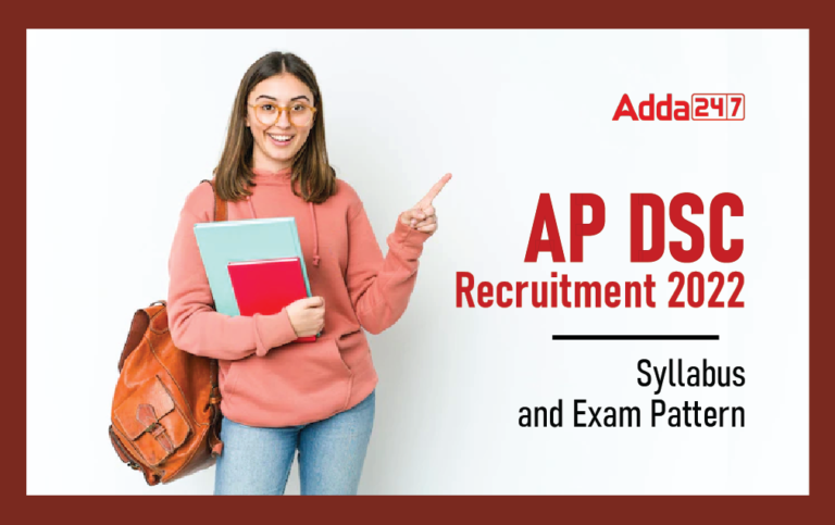 AP DSC Syllabus 2022 & New Exam Pattern For Teaching Posts
