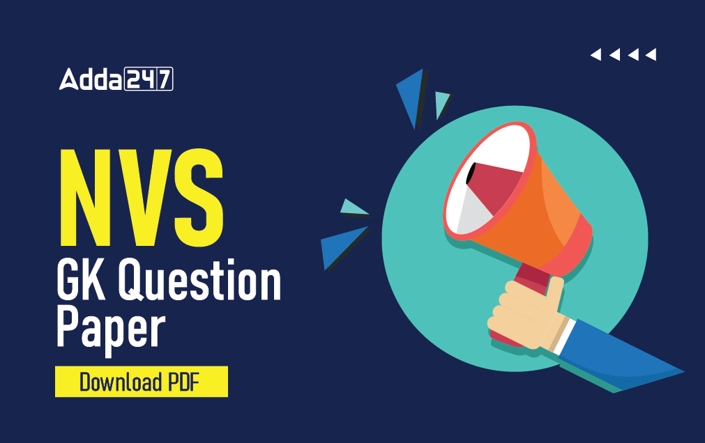 Important General Knowledge Questions PDF for NVS Exam