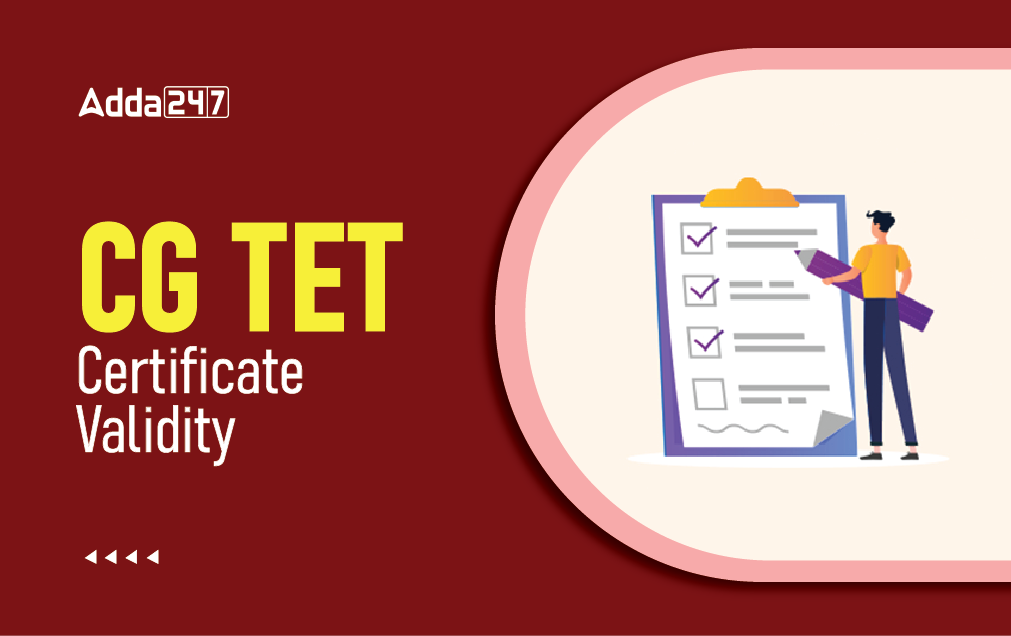 What is CG TET Certificate Validity? CG TET Certificate Validity