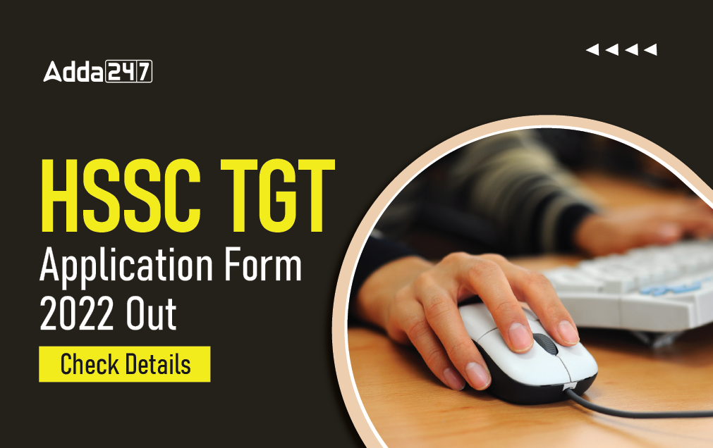 Haryana HSSC TGT Application Form 2022 & Online Registration
