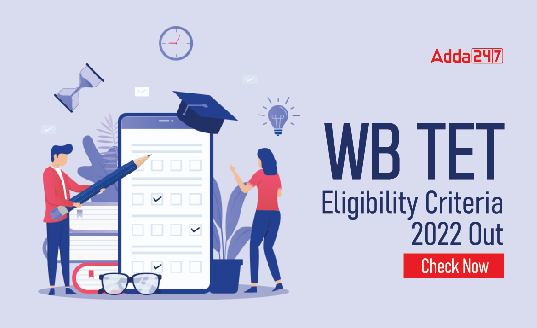 WB Primary TET Eligibility Criteria 2022, Qualification & Age Limit