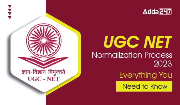 UGC NET Normalization Process 2023, UGC NET Result Calculation