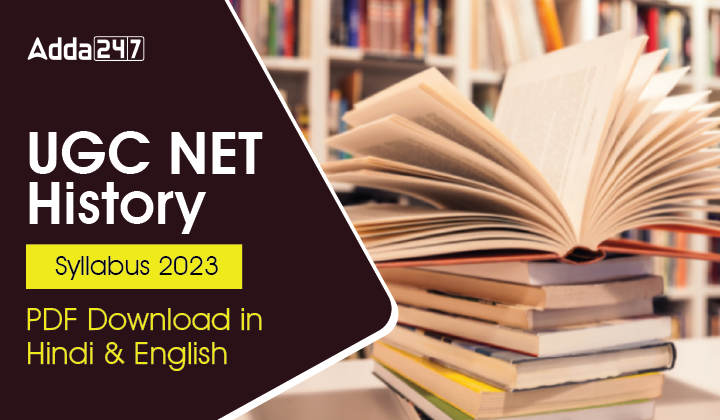 UGC NET History Syllabus 2023 PDF Download in Hindi & English