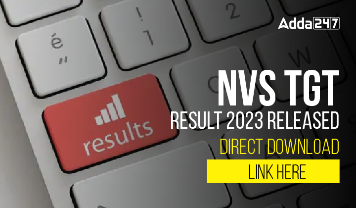 NVS TGT Result 2023 Released, Direct Download Link Here