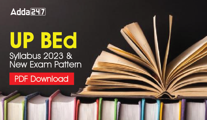 UP BEd Syllabus 2023 Paper 1 and 2 PDF Download (Latest)