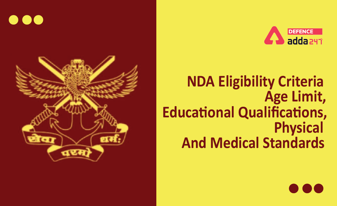 NDA Eligibility for Male and Female, Age Limit 2022