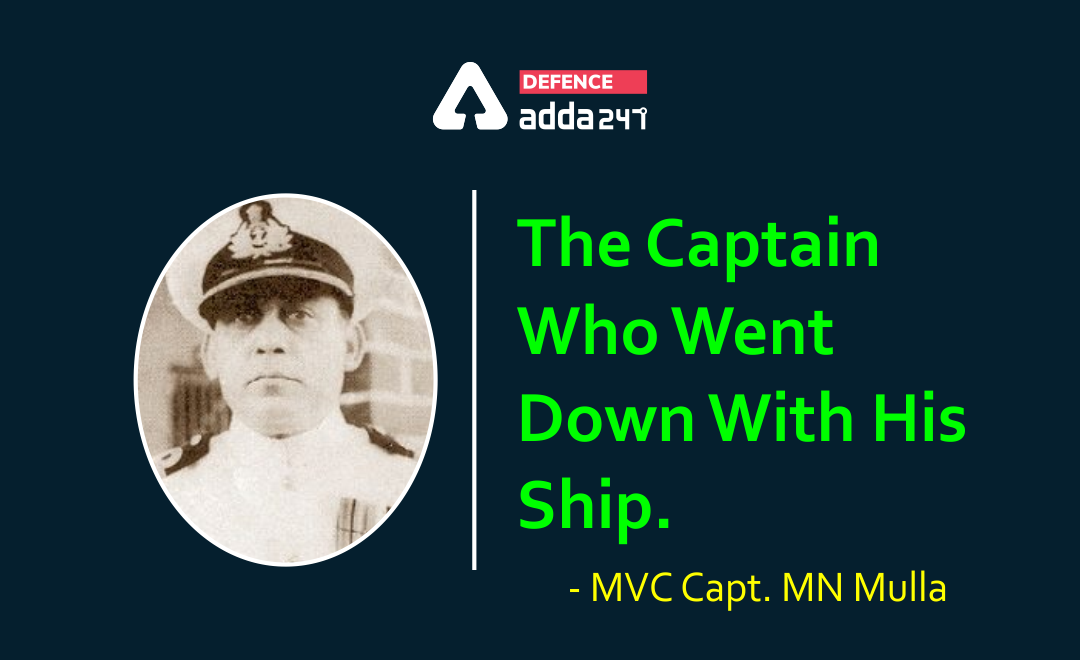 Captain Mahendra Nath Mulla, The Captain Who Went Down With His Ship