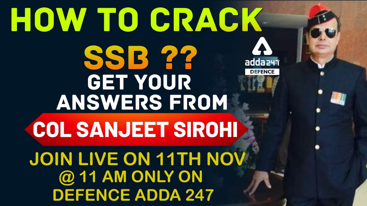 How to Crack SSB? Get Your Answers from Col Sanjeet Sirohi