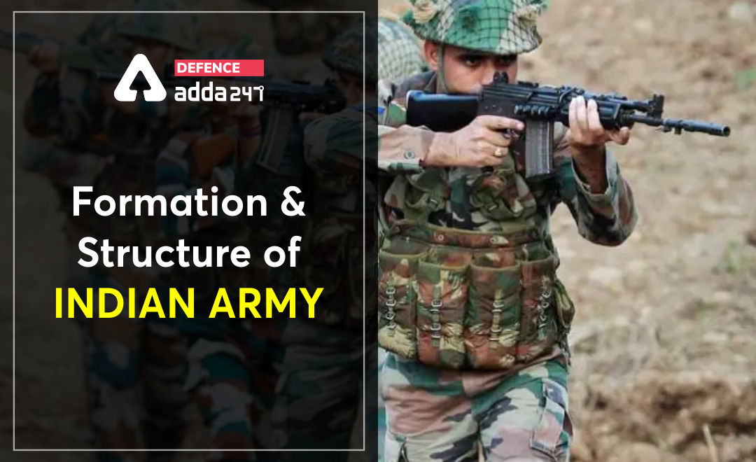 Formation and Structure of Indian Army