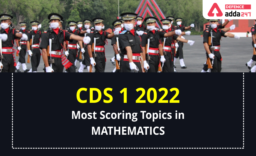 CDS Most Scoring Topics in Mathematics