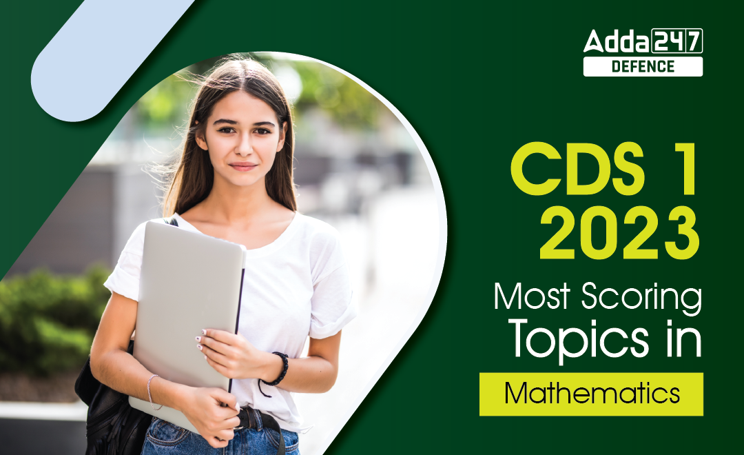 CDS Most Scoring Topics in Mathematics