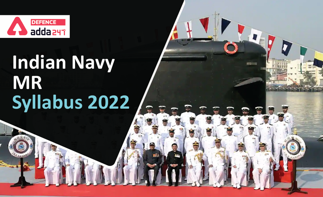 Indian Navy MR Syllabus 2022, Check Detailed Syllabus Here