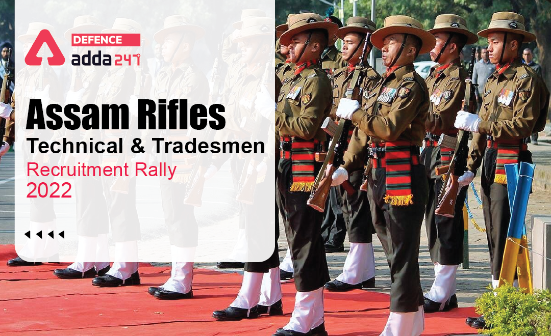 Assam Rifles Recruitment 2022, Total 1380 Group B and C Posts