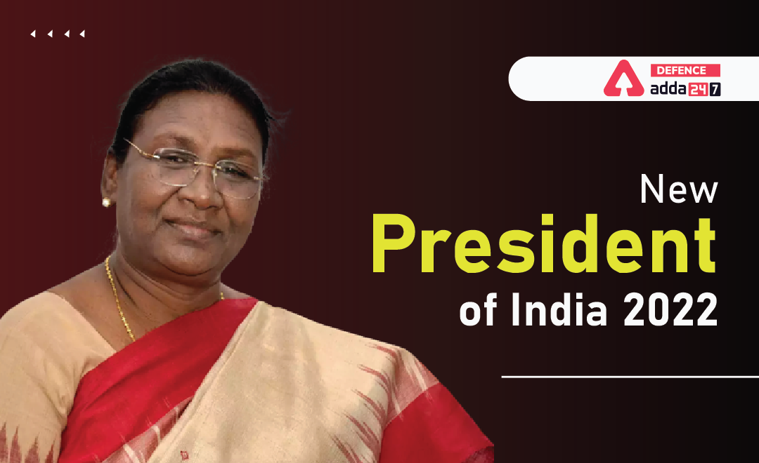 New President Of India 2022 Check Latest News