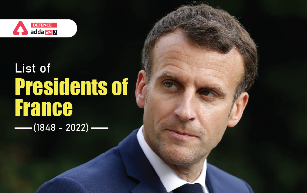 List of Presidents of France (1848 - 2022)
