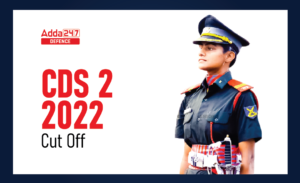 CDS Cutoff 2023, Check Previous Year Cutoff of IMA, INA, AFA and OFA