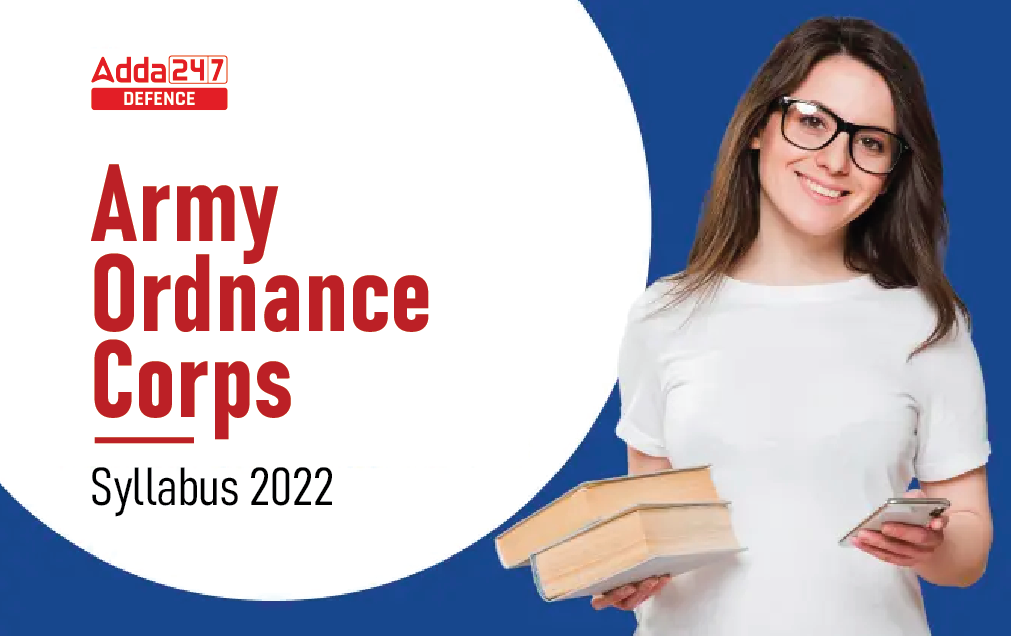 Army Ordnance Corps Syllabus 2022 (AOC), Complete Chapter Wise