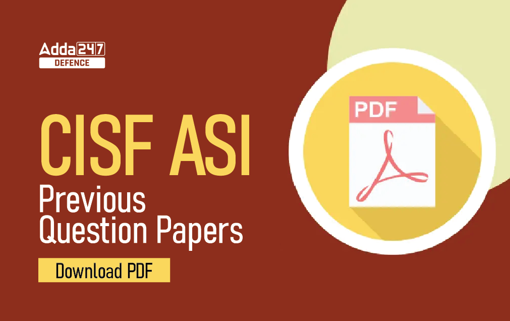 CISF ASI Previous Question Papers, Download PDF