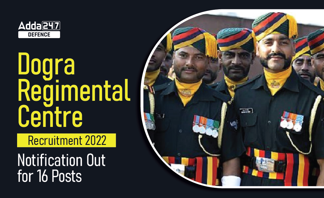 Dogra Regimental Centre Recruitment 2022, Notification Out for 16 Posts