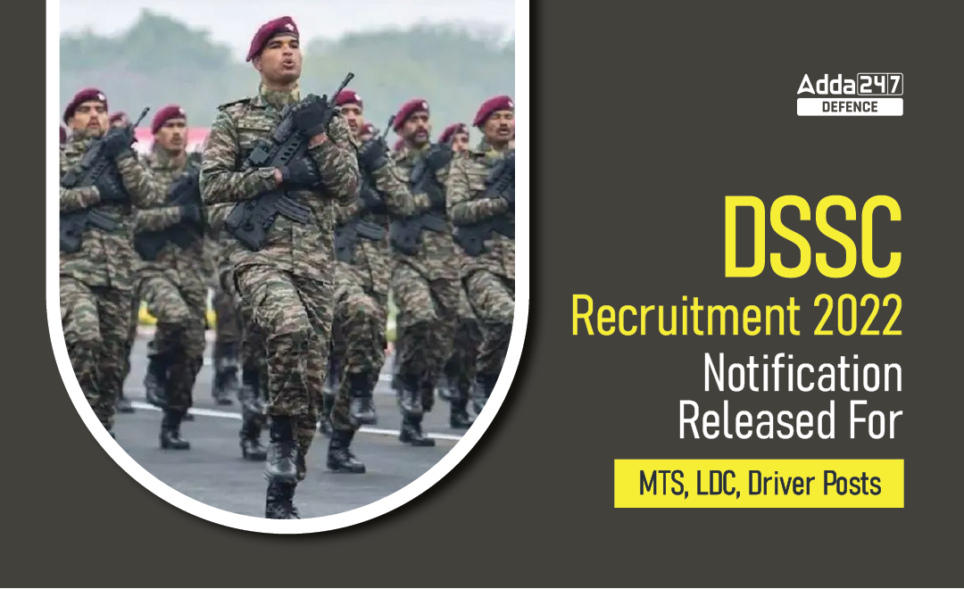 DSSC Recruitment 2022 Notification Released For MTS, LDC, Driver Posts