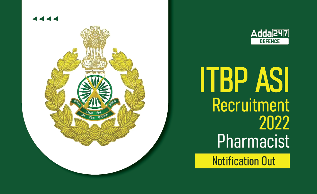 ITBP ASI Recruitment 2022, Pharmacist Notification Out