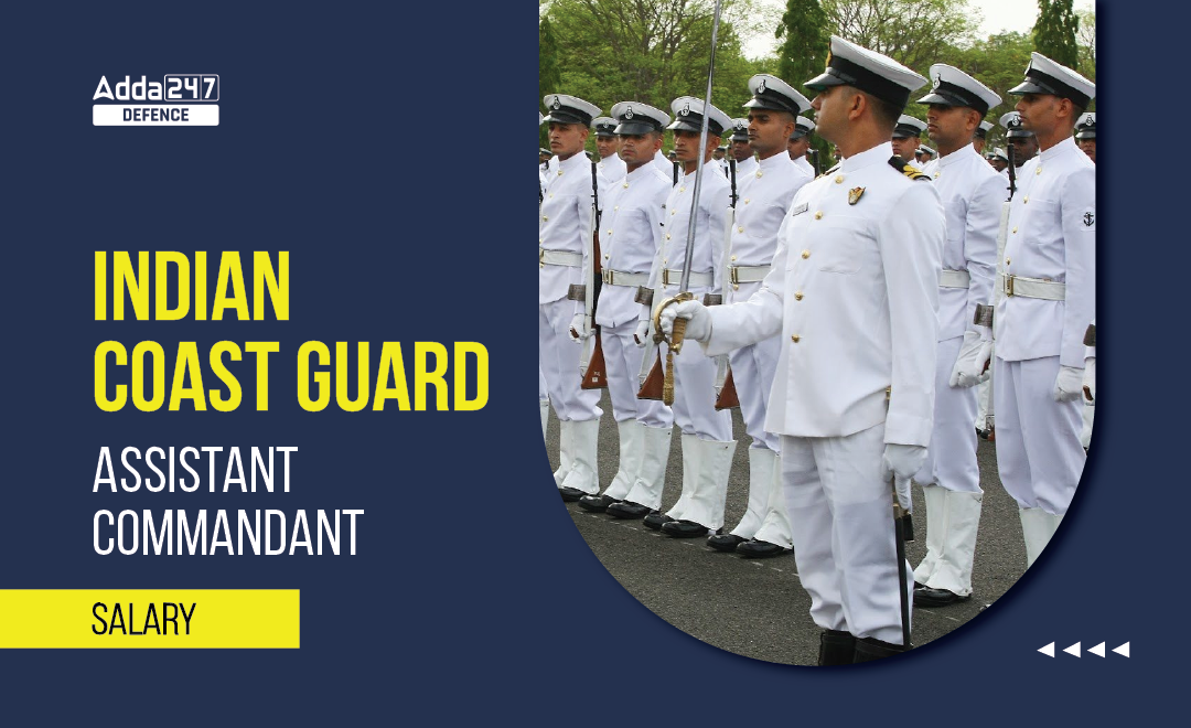 Indian Coast Guard Assistant Commandant Salary