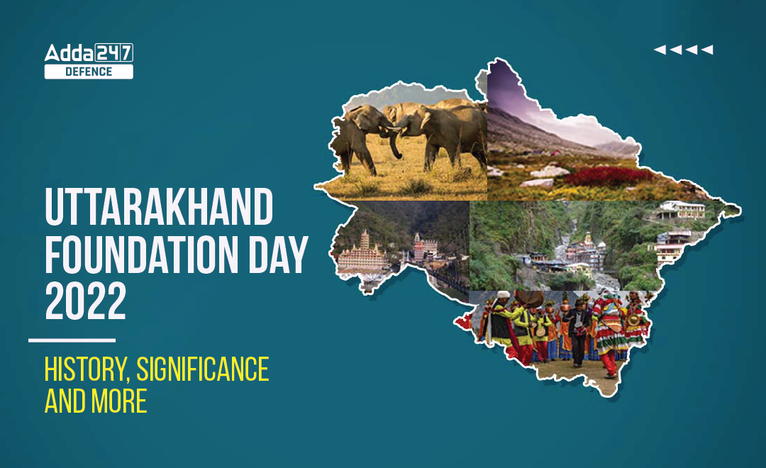 Uttarakhand Foundation Day 2022 History, Significance and More