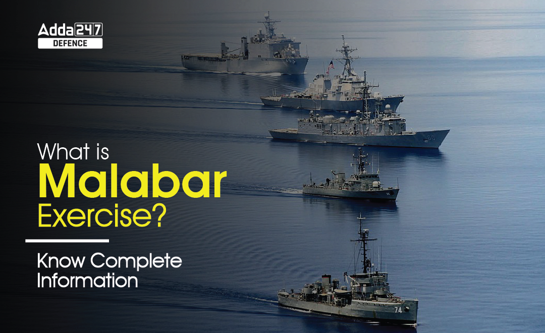 What is Malabar Exercise? Know Complete Information