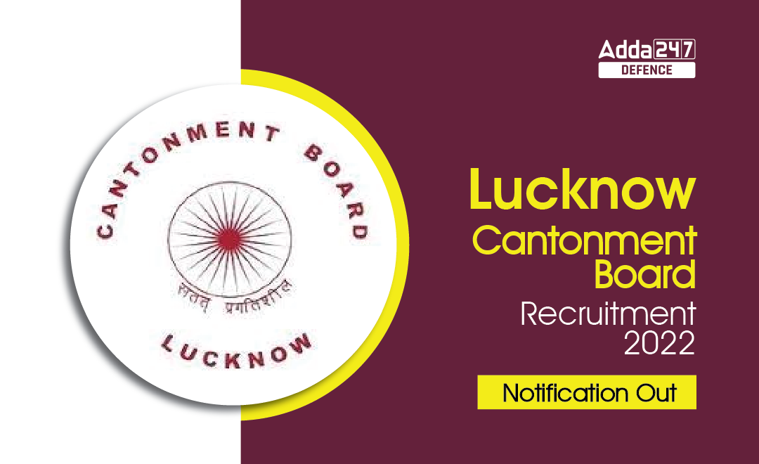 Lucknow Cantonment Board Recruitment 2022, Notification Out