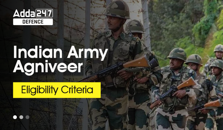 Indian Army Agniveer Eligibility Criteria