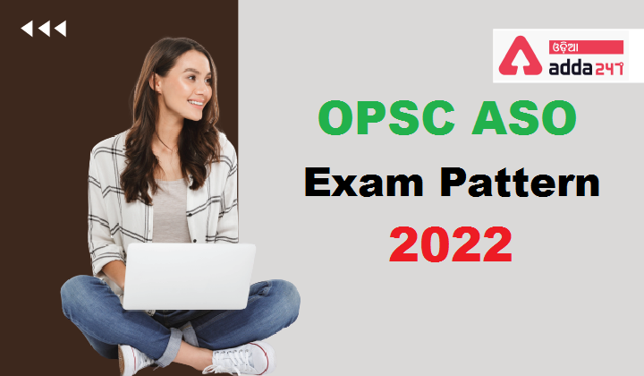 OPSC ASO Exam Pattern 2022