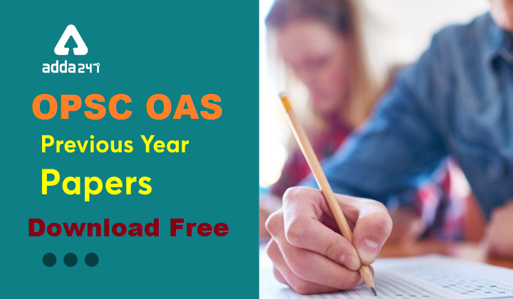 OPSC OAS Previous Year Papers Download Question Paper PDF