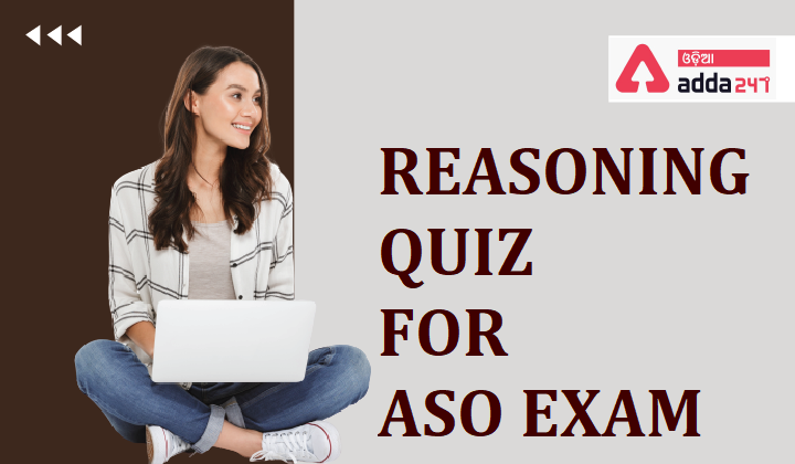 REASONING QUIZ FOR ASO EXAM