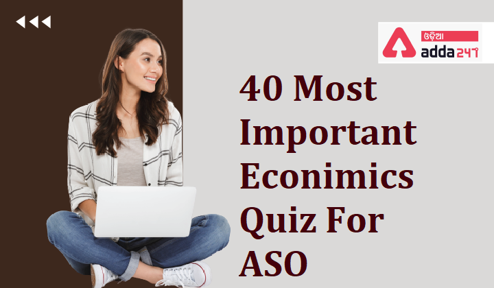 40 Most Important Economics Quiz For ASO