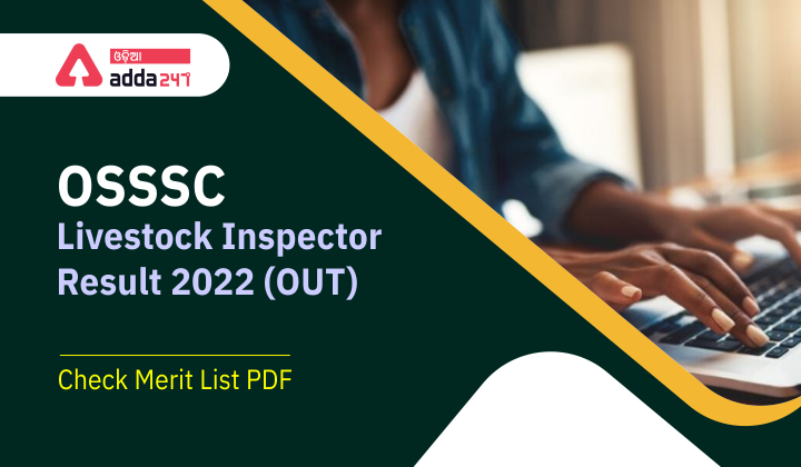 OSSSC Livestock Inspector Result 2022 (OUT), Check Merit List PDF