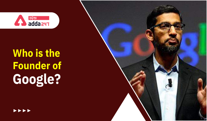 Who Is The Founder Of Google?