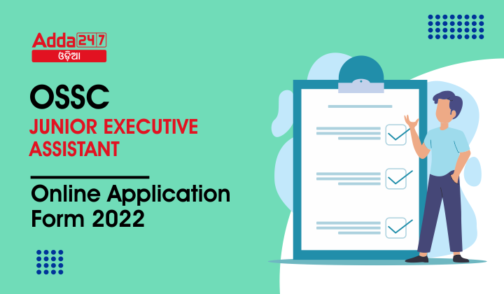 OSSC Junior Executive Assistant 2022 Apply Online for 130 Post