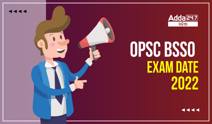 OSSC BSSO Exam Date 2022, Check OSSC BSSO Exam Schedule