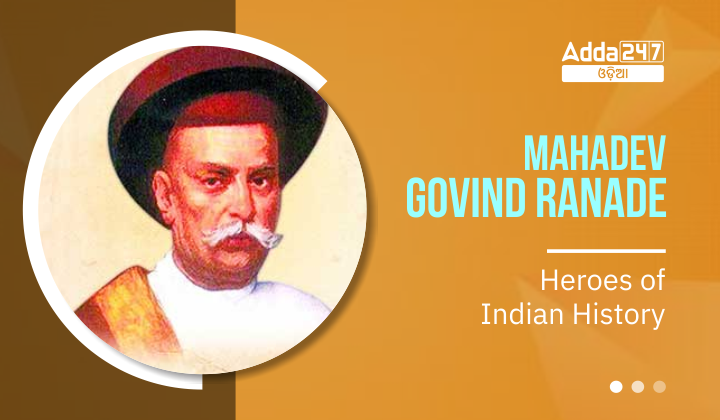 Mahadev Govind Ranade(1842-1901)- Heroes of Indian History